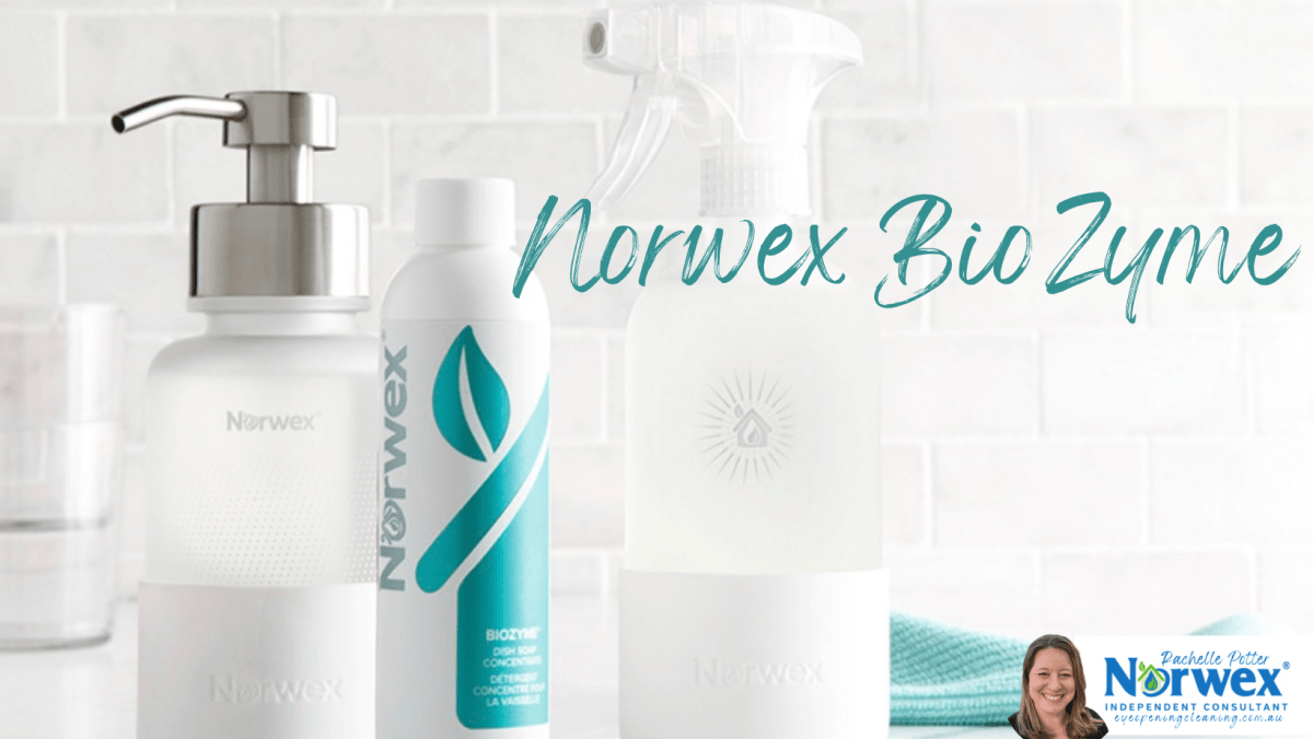 Norwex BioZyme: Kitchen Clean Up Made Easy | Rachelle Potter – Australia